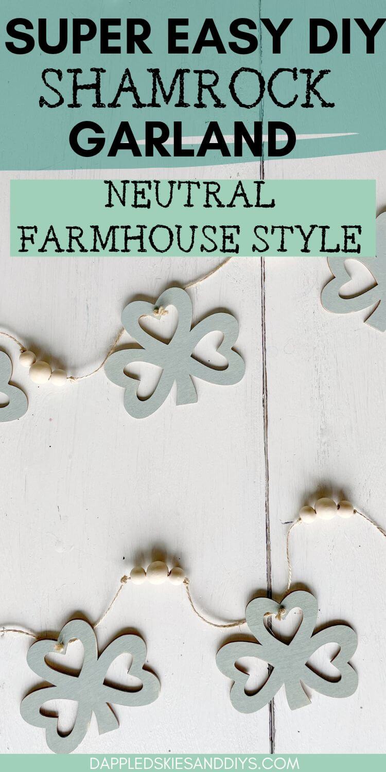 Diy Shamrock Garland Neutral St Patrick S Day Decor Dappled Skies